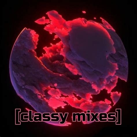 Stream C L A S S Y Listen To A Classy Mix By Exclusive Guestmixes