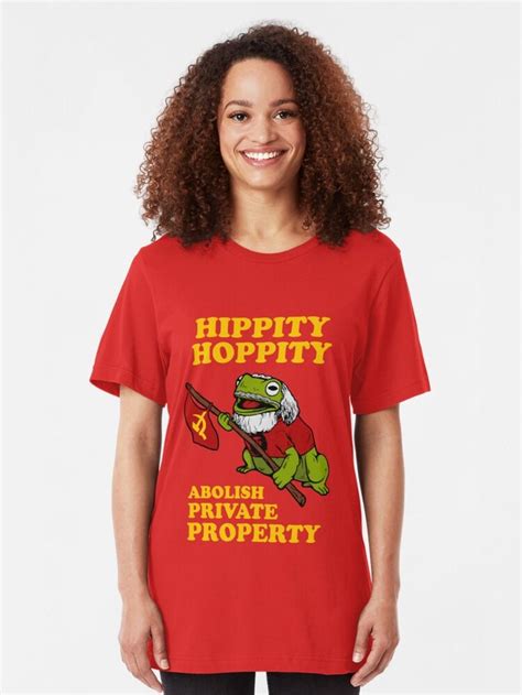 Hippity Hoppity Abolish Private Property T Shirt By Dumbshirts Aff