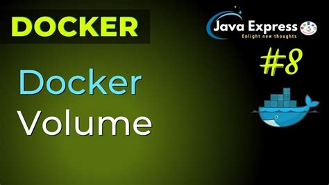 8 What Is Docker Volume Create Docker Volume Javaexpress Youtube