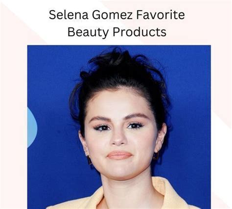 11 Amazing Beauty Tips From Selena Gomez 2024 Fabbon