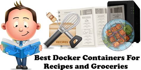 Best Docker Containers For Recipes And Groceries Marius Hosting