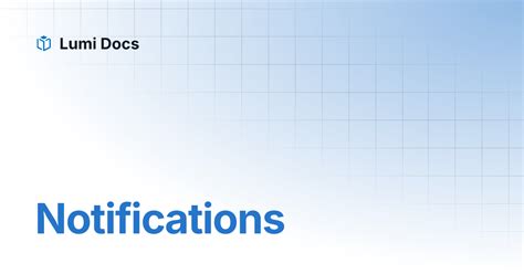 Notifications Lumi Docs