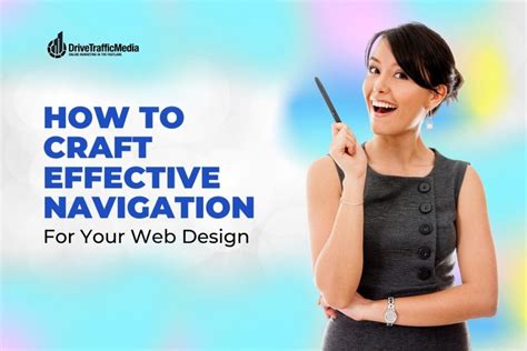 How To Craft Effective Navigation For Your Web Design