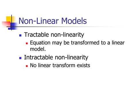 non linear models tractable non linearity intractable non linearity