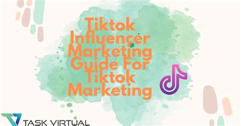 Tiktok Influencer Marketing Guide For Tiktok Marketing