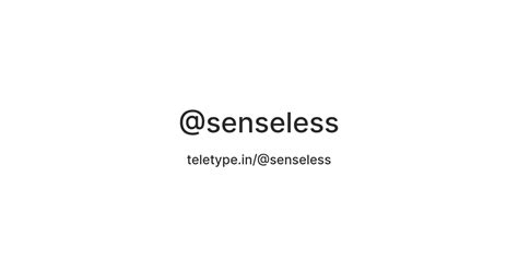 Senseless — Teletype