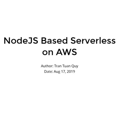 Nodejs Based Serverless On Aws