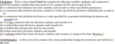 Solved Clock Java Write A Class Named Clock That Chegg Com
