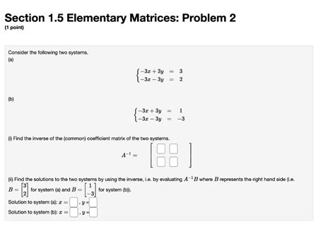 Solved Section 1 5 Elementary Matrices Problem 2 1 Point