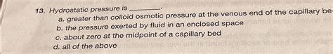 solved hydrostatic pressure isa ﻿greater than colloid