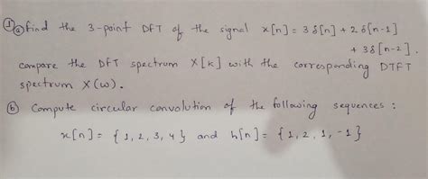 solved find the 3 point dft of the signal a[n] 3 8 [n] 2