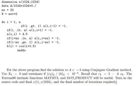 Solved The Following Is A Fortran90 Program Segment That