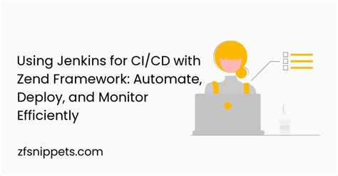 Using Jenkins For CI CD With Zend Framework Automate Deploy And Monitor Efficiently