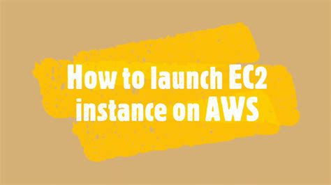 How To Launch And Connect Ec2 With Ssh On Aws In 10 Min Youtube