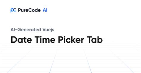 Build Great Vuejs Date Time Picker Tab Components Faster Using Ai Tools