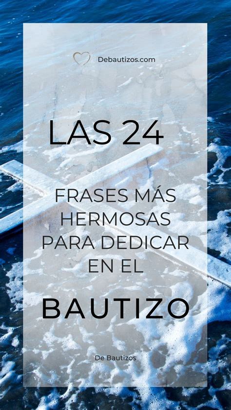 24 Hermosas Frases De Bautizo Este 2022 Frases Para Dedicar El