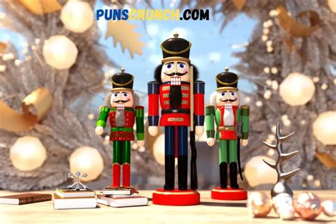 🎄😂 307 Nutcracker Puns And Jokes Thatll Crack You Up Literally