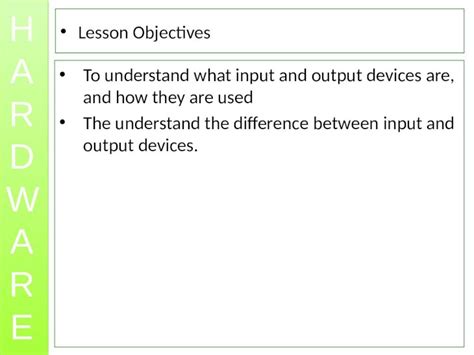 PPTX Lesson Objectives To Understand What Input And Output Devices Are And How They Are Used