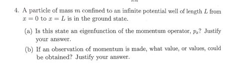 solved 4 a particle of mass m confined to an infinite