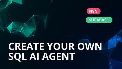 learn how to create a sql ai agent using n8n