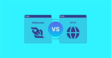 Websocket Vs Key Differences And Choosing The Best For Your Needs