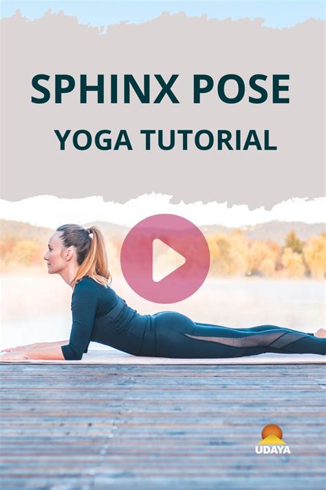 Take Your Sphinx Pose To A New Level With A Few Tips From Rudy Mettia In This Yoga Pose Tutorial