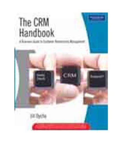 The Crm Handbook Dyche 9788131521045 Books