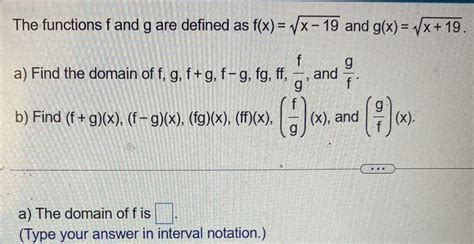 Solved The Functions F And G Are Defined As F X X19 And Chegg Com