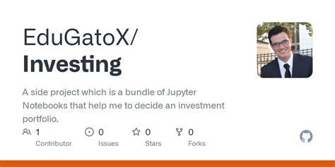 Github Edugatoxinvesting A Side Project Which Is A Bundle Of Jupyter Notebooks That Help Me