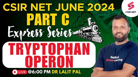 CSIR NET Preparation CSIR NET Life Science Part C Tryptophan Operon CSIR NET Dr Lalit