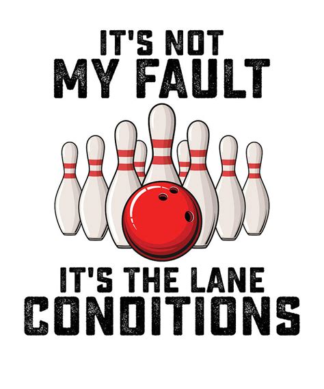 Its Not My Fault Its The Lane Conditions Digital Art By Nassy Fine Art America
