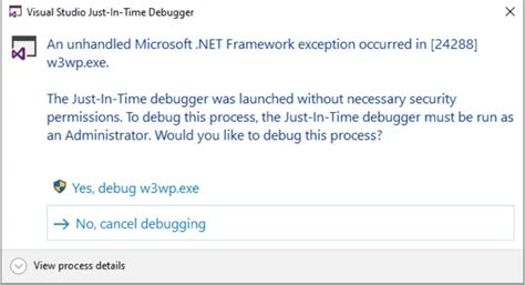 just in time debugger was launched without necessary security