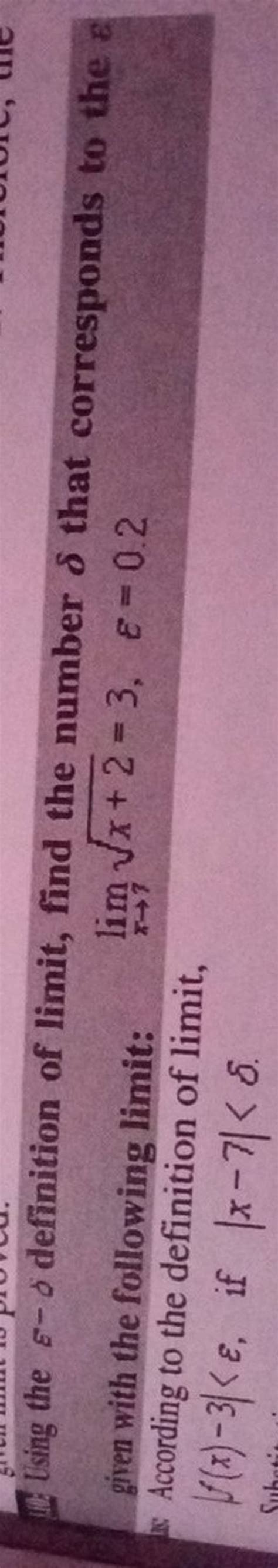 lsing the εδ definition of limit find the number δ that corresponds to