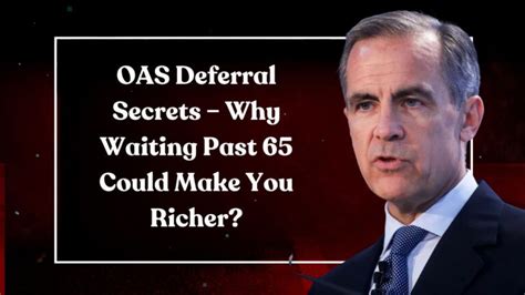 Oas Deferral Secrets Why Waiting Past 65 Could Make You Richer Cyc Canada