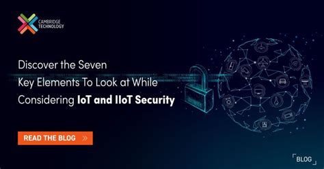 Cambridge Technology Ct On Linkedin How To Improve Iot Security To Prevent Cyberattacks