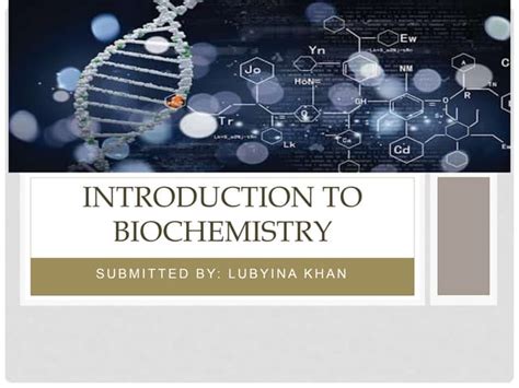 Introduction Of Biochemistry Slidespptx