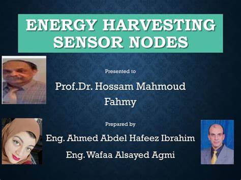 Energy Harvesting Sensor Nodes Ppt Free Download