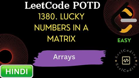 1380 Lucky Numbers In A Matrix Leetcode Potd Explained In Hindi