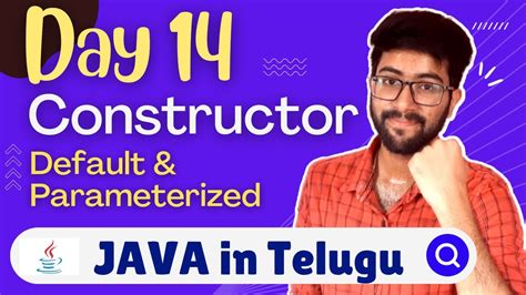 Day 14 Constructors In Java In Telugu Java Course In Telugu Vamsi