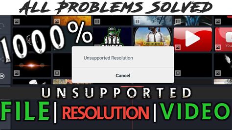 problem solved unsupported resolution kinemaster unsupported file 100