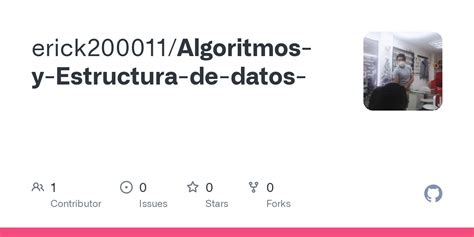 GitHub Erick Algoritmos Y Estructura De Datos