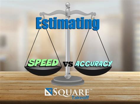 Speed Versus Accuracy In The World Of Estimating Square Takeoff