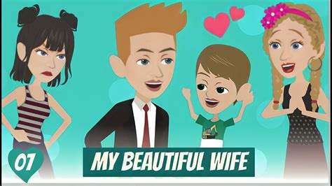 My Beautiful Wife Ep07 Animated Stories In English Stories In