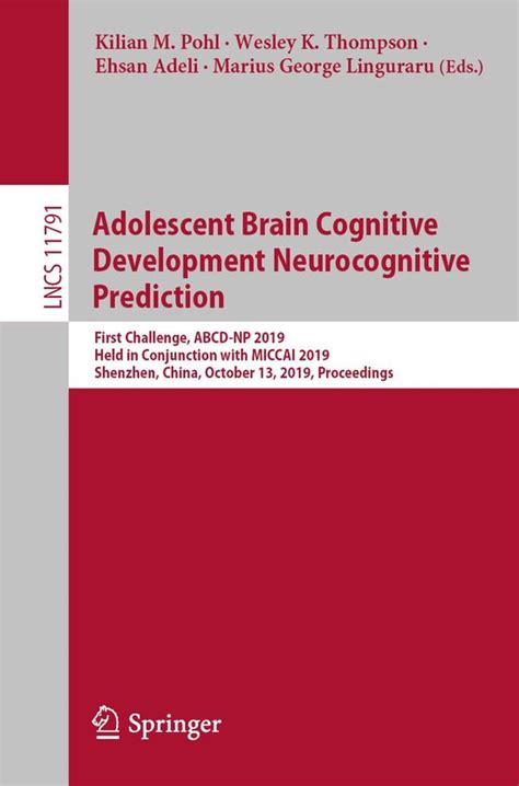 Lecture Notes In Computer Science 11791 Adolescent Brain Cognitive Development