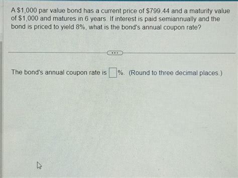 Solved A 1 000 Par Value Bond Has A Current Price Of