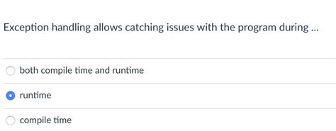 solved exception handling allows catching issues with the