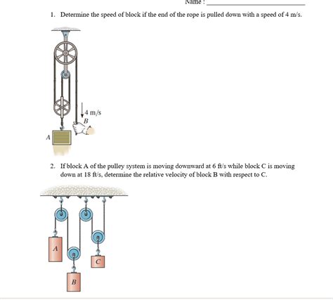 Solved Name 1 Determine The Speed Of Block If The End Of