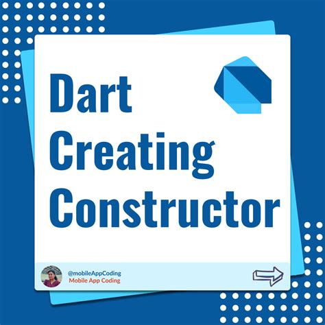 How To Create Constructor In Dart A Mobile App Coding