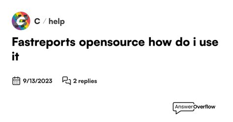Fastreports Opensource How Do I Use It C