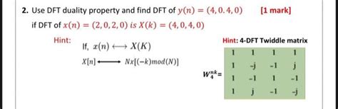 Solved 2 Use Dft Duality Property And Find Dft Of Y N